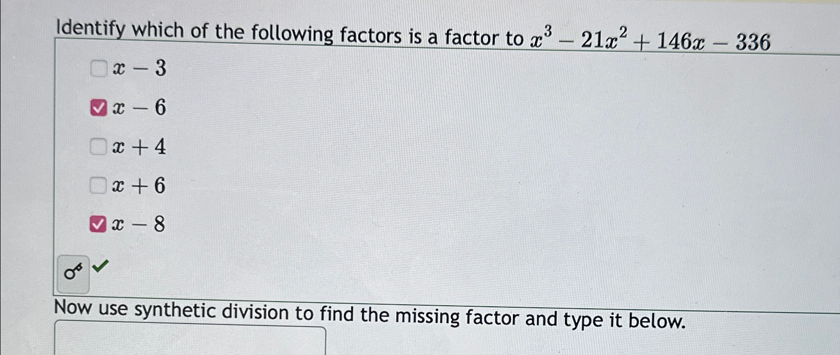Solved Identify which of the following factors is a factor | Chegg.com