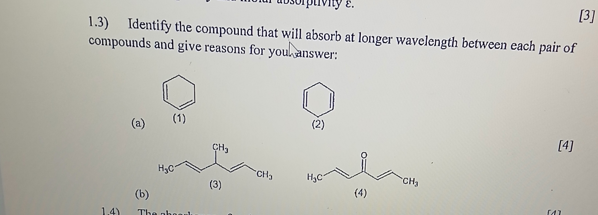 Solved 1.3) ﻿Identify the compound that will absorb at | Chegg.com