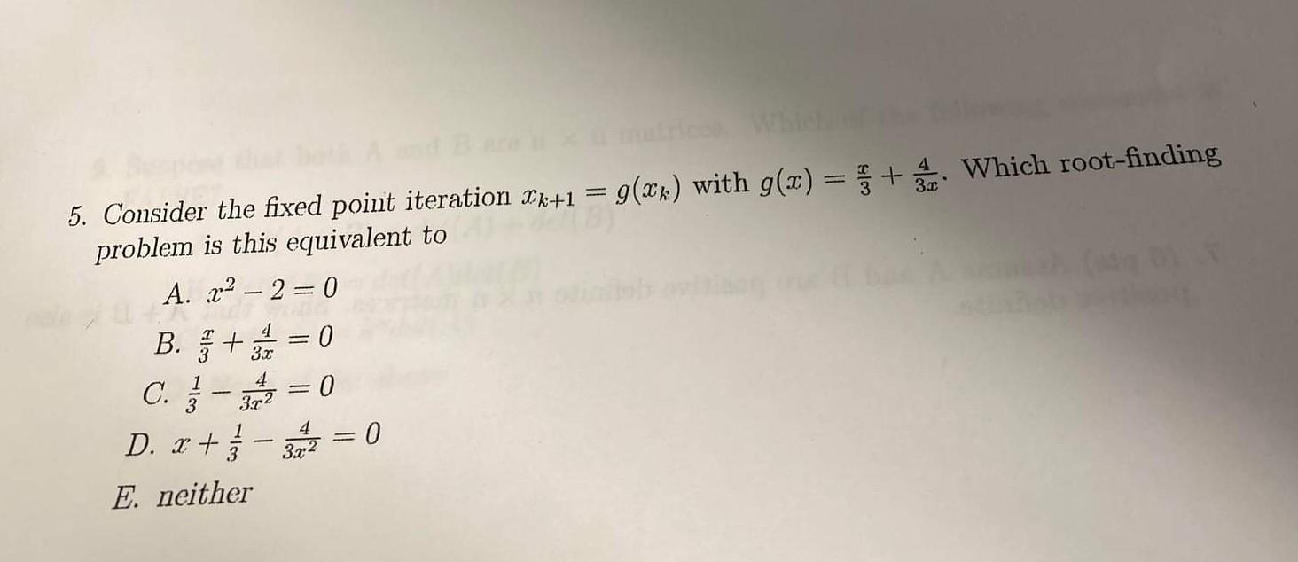 Solved 5. Consider the fixed point iteration Pk+1 = g(xk) | Chegg.com