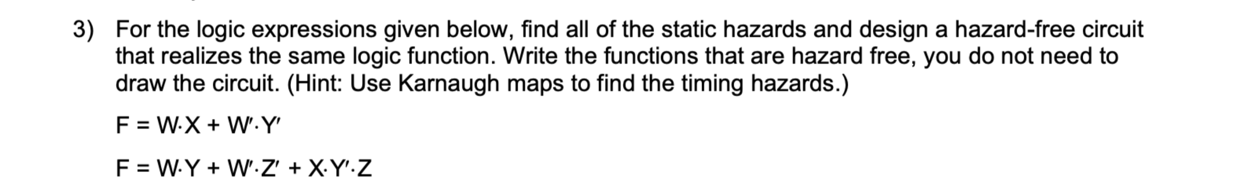 Solved For the logic expressions given below, find all of | Chegg.com