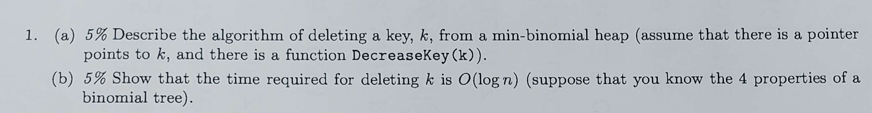 Solved (a) 5% ﻿Describe the algorithm of deleting a key, k, | Chegg.com