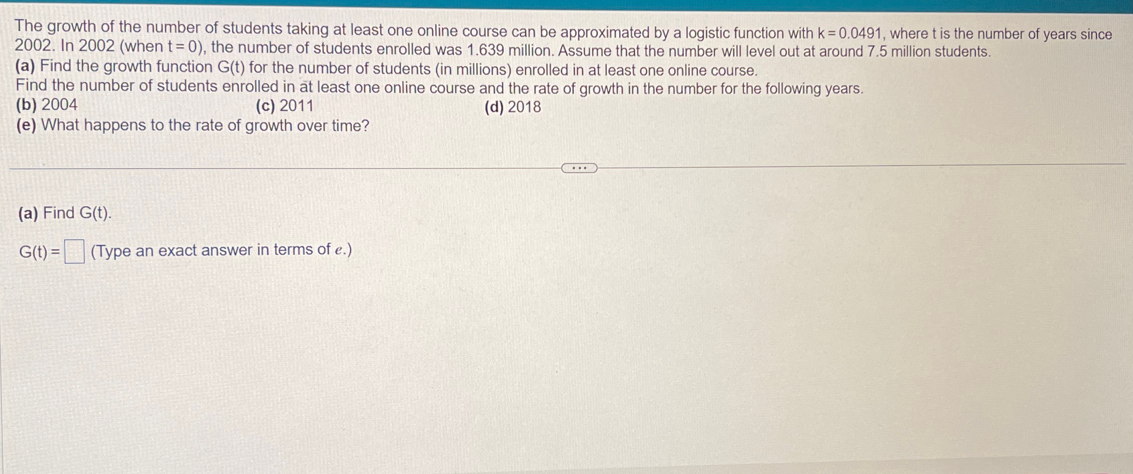 Solved The growth of the number of students taking at least | Chegg.com