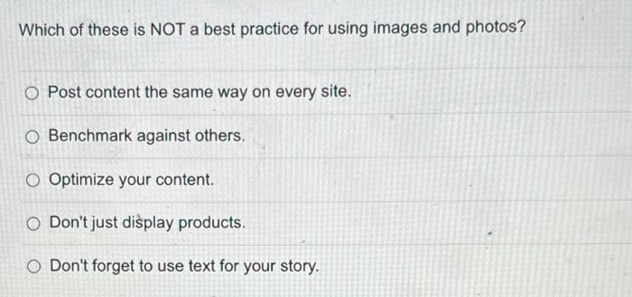 Which of these is NOT a best practice for using | Chegg.com
