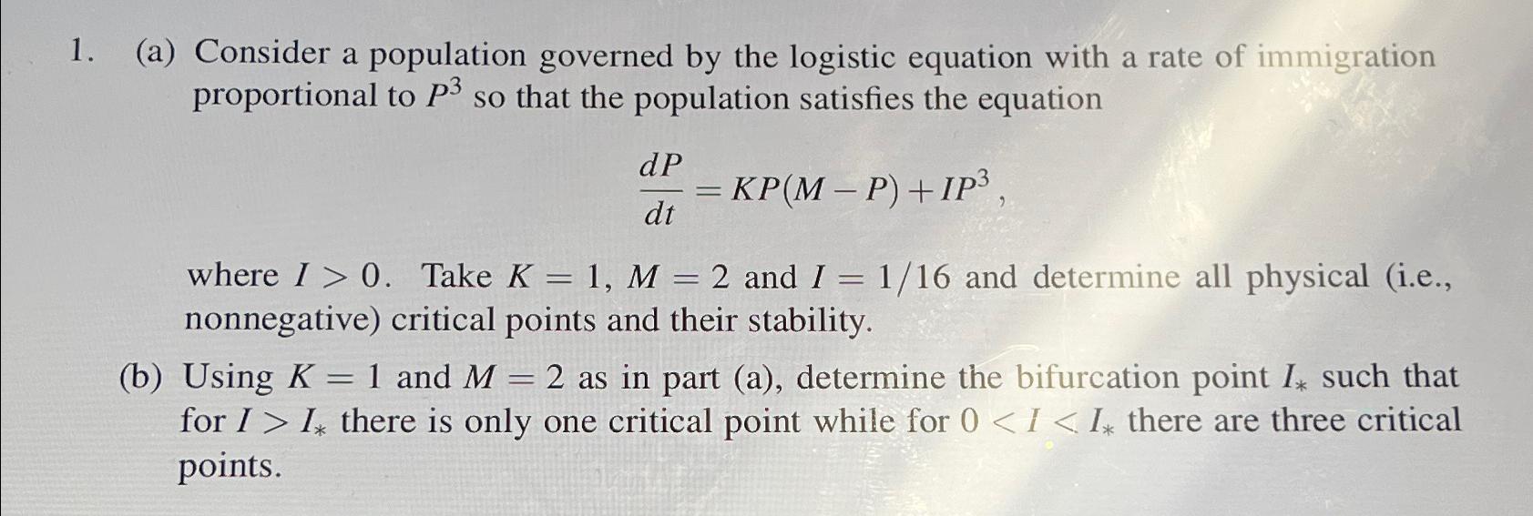 Solved (a) ﻿Consider a population governed by the logistic | Chegg.com
