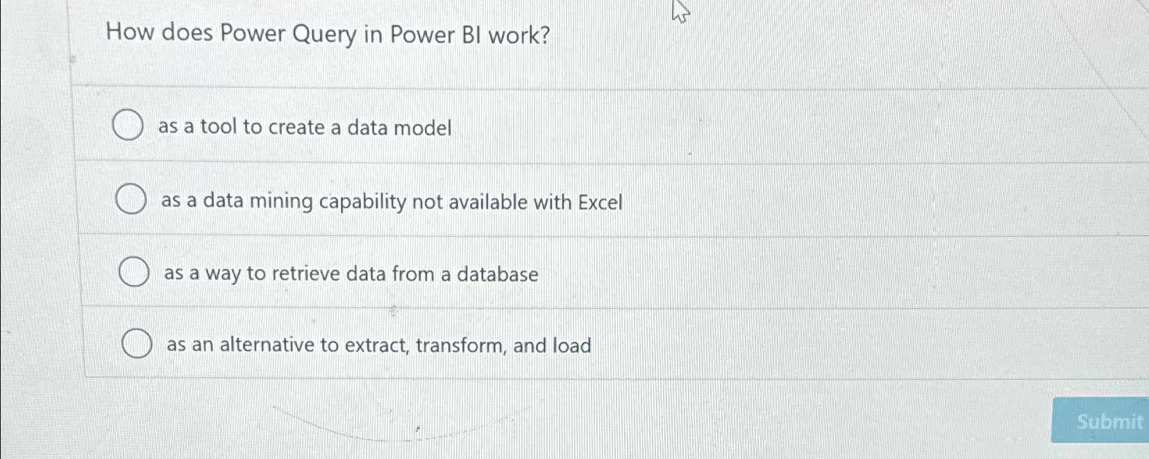 Solved How does Power Query in Power BI work? ﻿as a tool to | Chegg.com