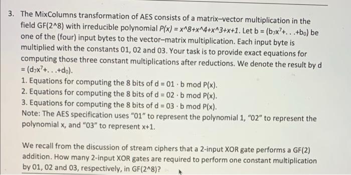 3. The MixColumns transformation of AES consists of a | Chegg.com