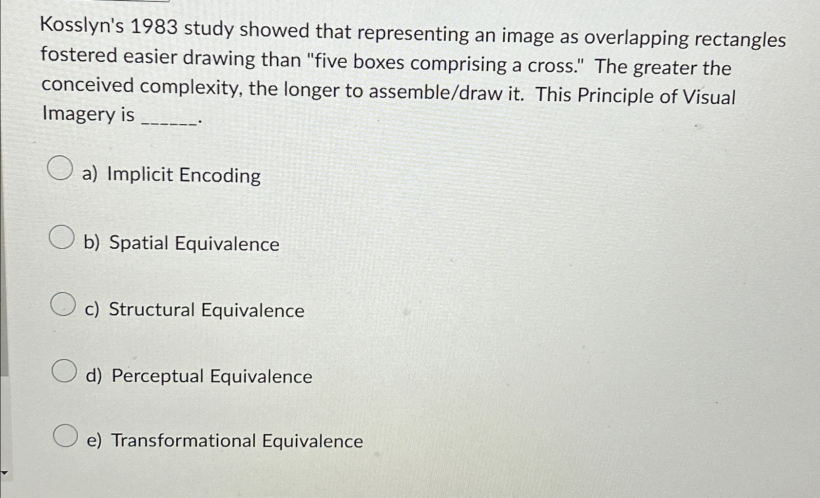 Solved Kosslyn's 1983 ﻿study showed that representing an | Chegg.com