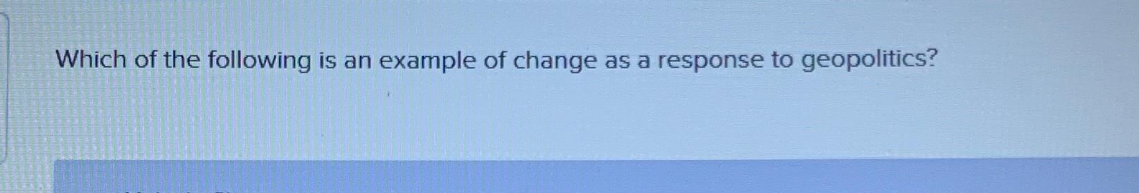 Solved Which of the following is an example of change as a | Chegg.com