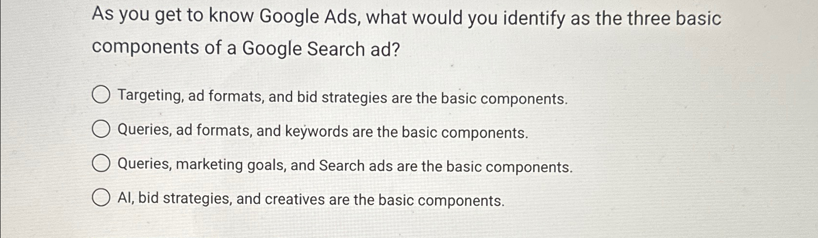Solved As you get to know Google Ads, what would you | Chegg.com