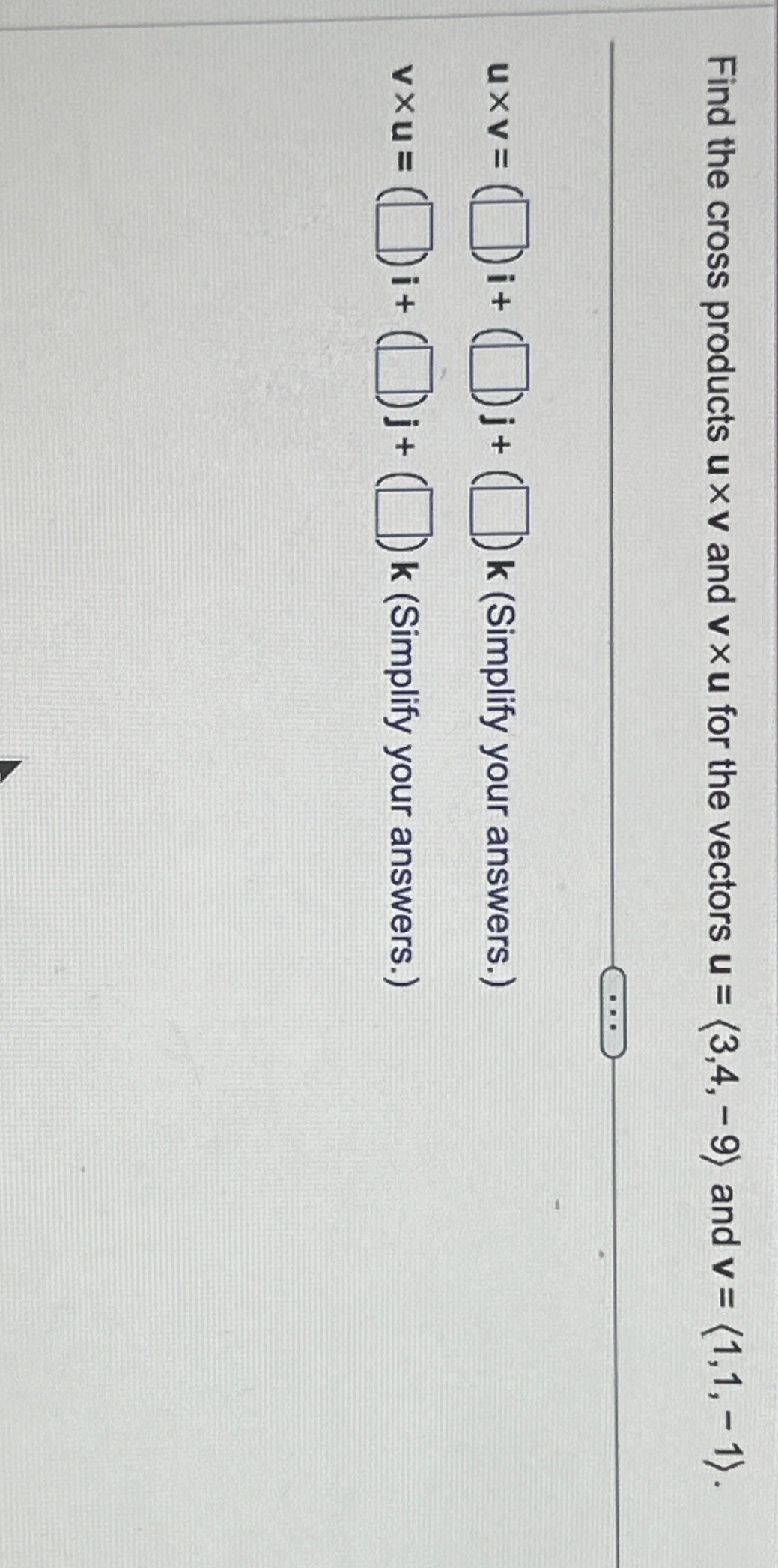 Solved Find the cross products u×v ﻿and v×u ﻿for the vectors | Chegg.com