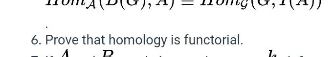 Solved Prove that homology is functorial. | Chegg.com