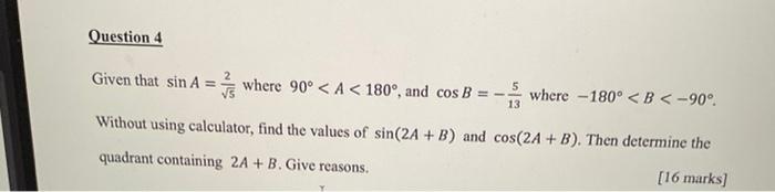 Solved Given that sinA=52 where 90∘ | Chegg.com
