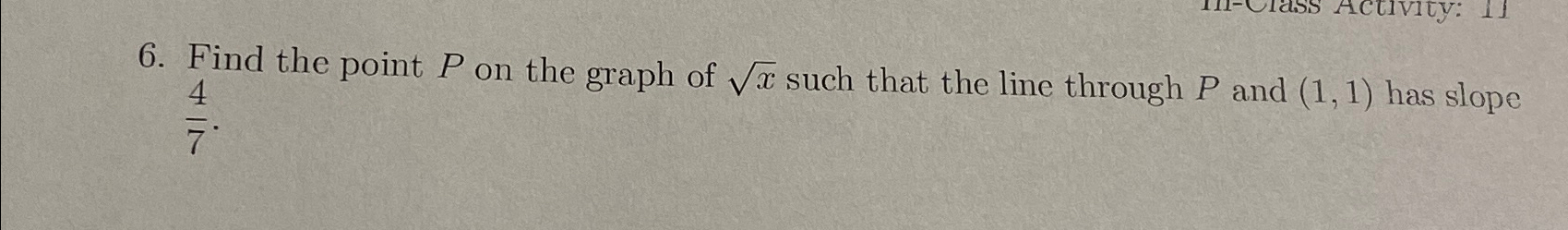Solved Find the point P ﻿on the graph of x2 ﻿such that the | Chegg.com
