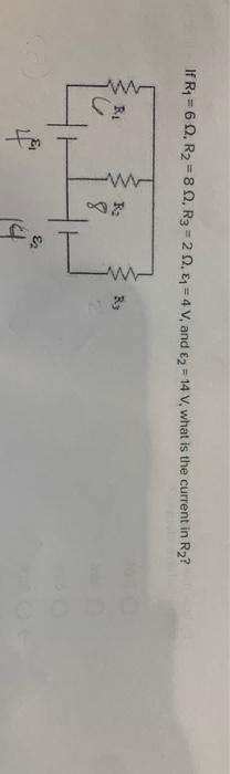 Solved If R1 = 60. R2 = 8 . R3 = 22, E1 = 4 V, and €2- = 14 | Chegg.com