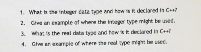 Solved 1. What is the integer data type and how is it | Chegg.com