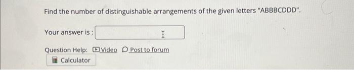 Solved Find the number of distinguishable arrangements of | Chegg.com