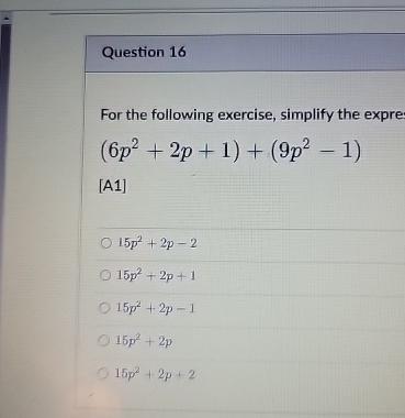Solved Question 16For the following exercise, simplify the | Chegg.com
