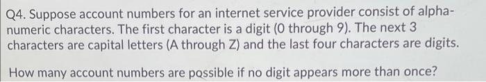 solved-q4-suppose-account-numbers-for-an-internet-service-chegg