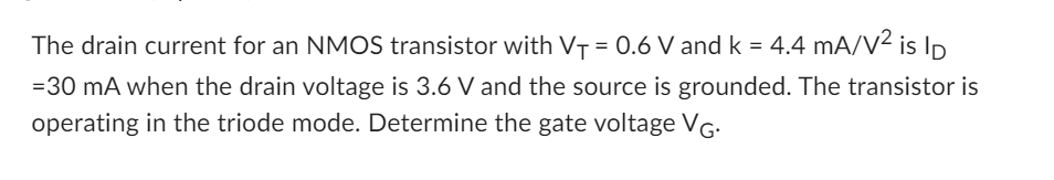 Solved The drain current for an NMOS transistor with VT=0.6V | Chegg.com