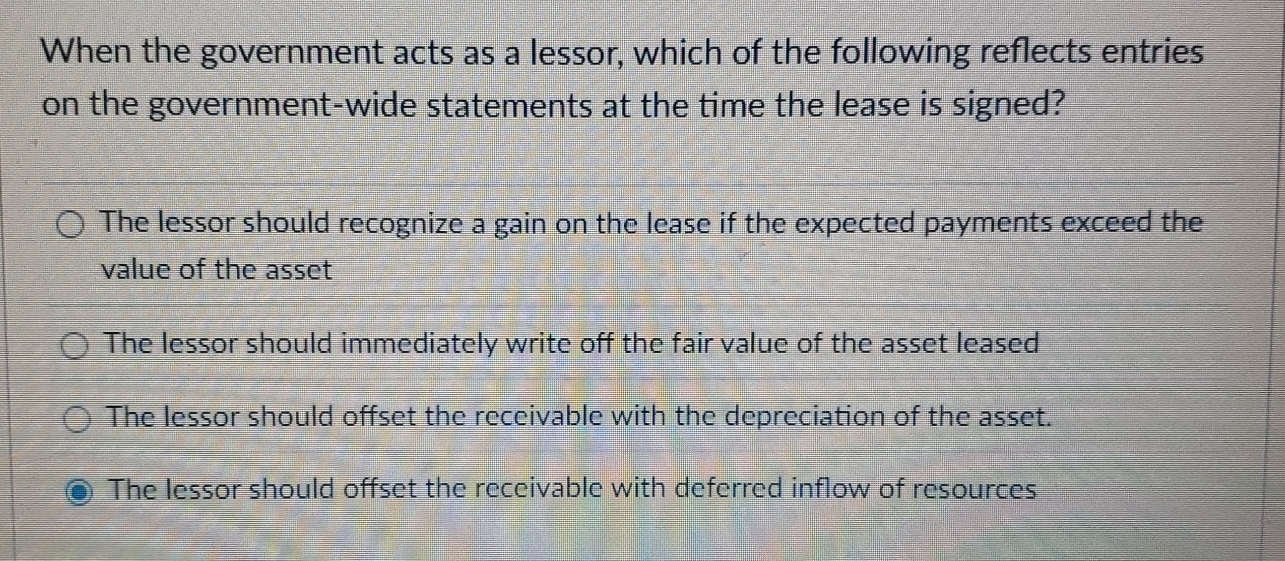 Solved When the government acts as a lessor, which of the | Chegg.com