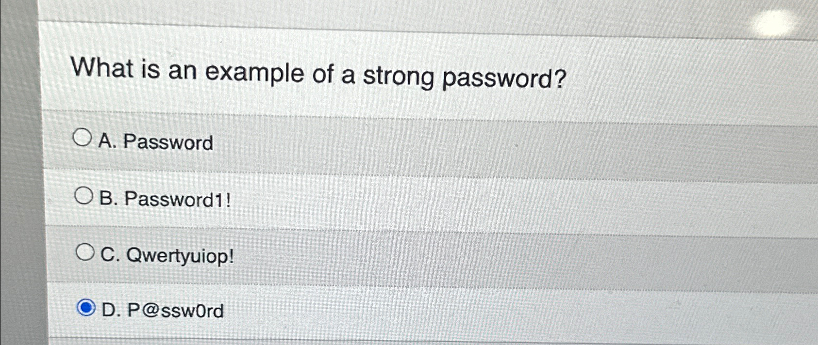 Solved What is an example of a strong password?A. | Chegg.com