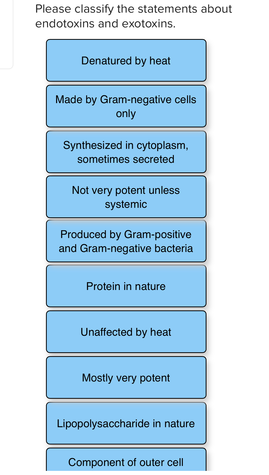 Solved Please classify the statements about endotoxins and | Chegg.com