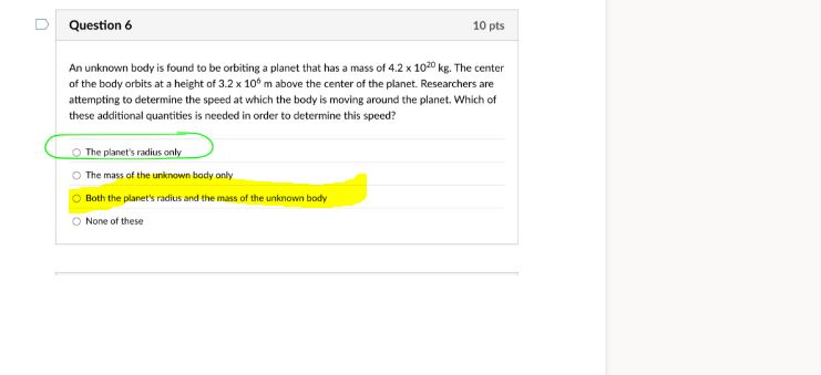 Solved Question 6An unknown body is found to be orbiting a | Chegg.com