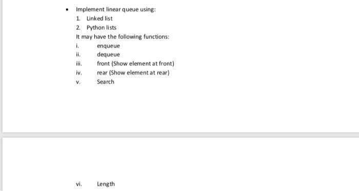 Solved Implement linear queue using: 1. Linked list 2. | Chegg.com