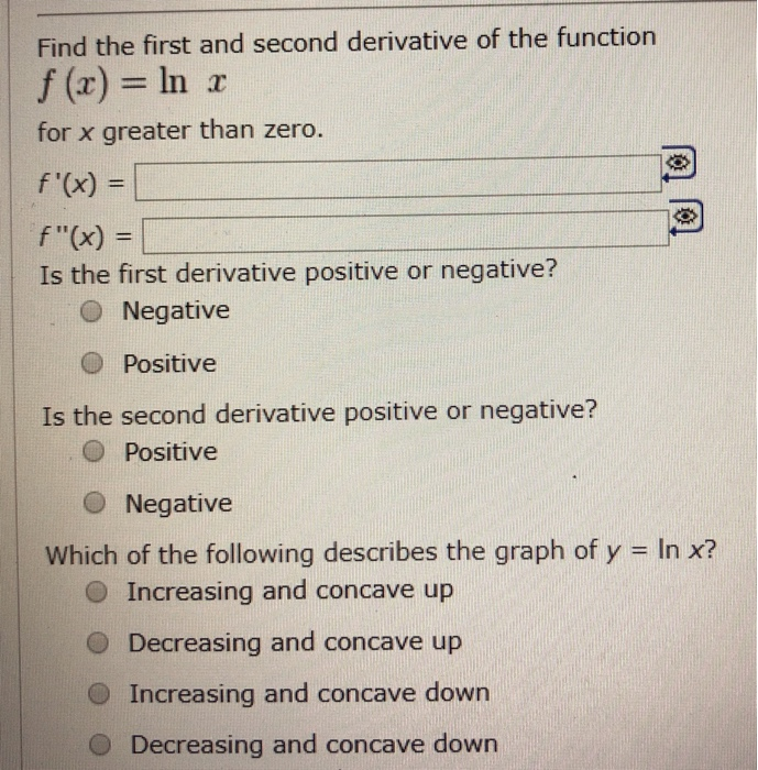Solved Find the first and second derivative of the function | Chegg.com