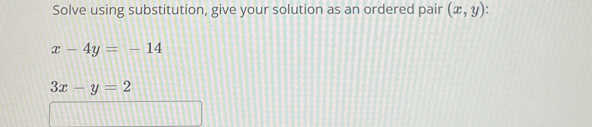 Solved Solve using substitution, give your solution as an | Chegg.com