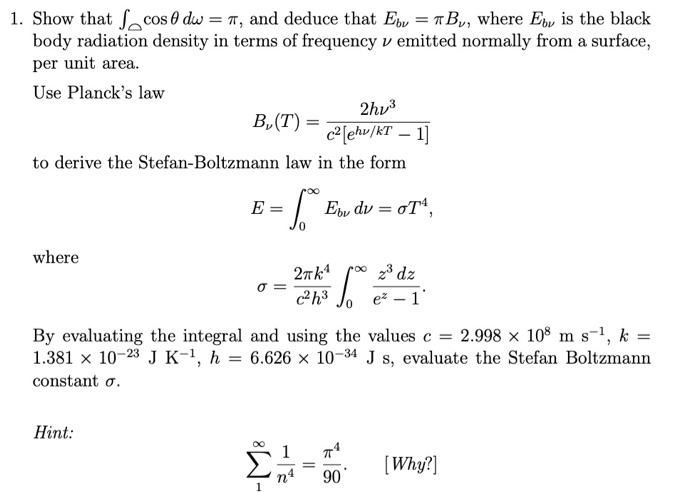 Solved 1. Show that l cos 6 dw = 7, and deduce that Eby = + | Chegg.com