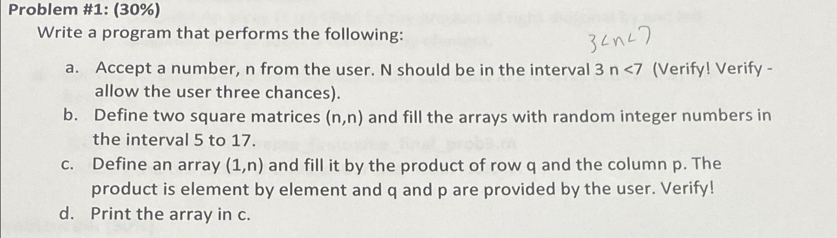 Solved Problem #1: (30%)Write a program that performs the | Chegg.com