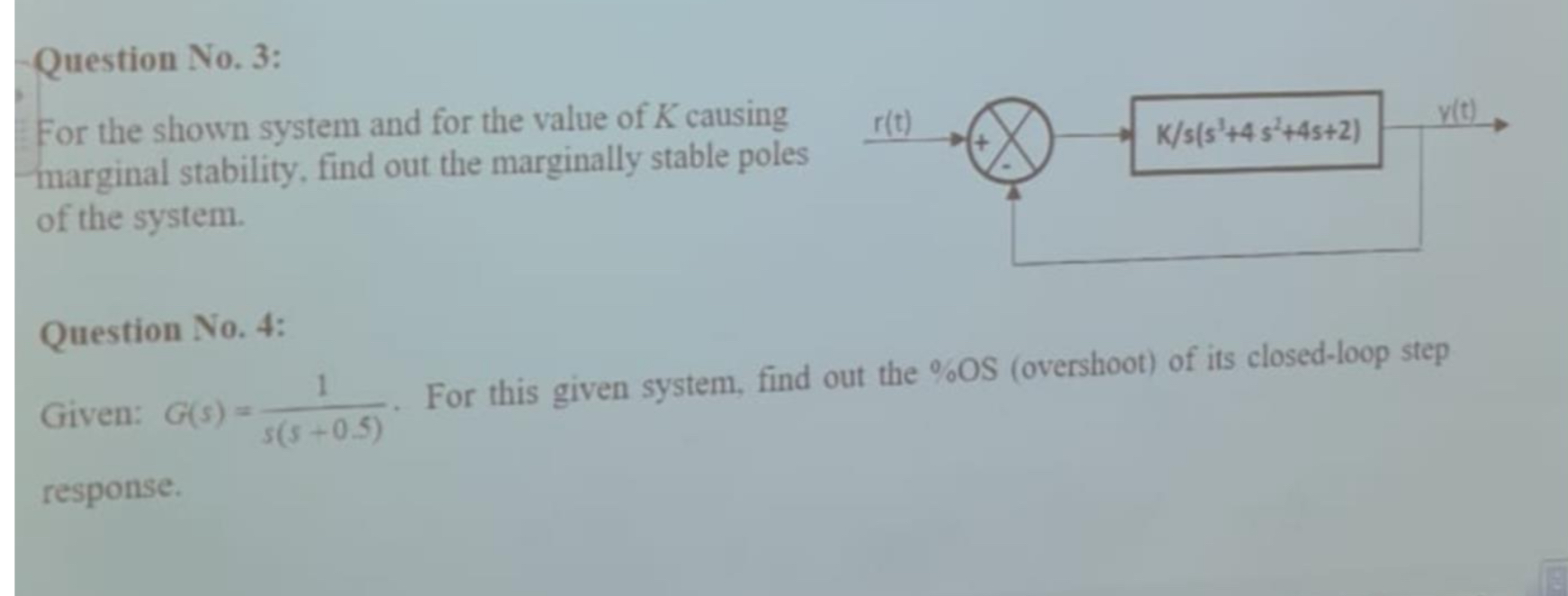 Solved Question No. 3:For the shown system and for the value | Chegg.com