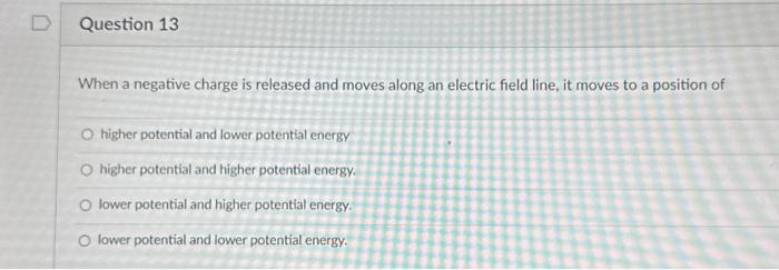 Solved When a negative charge is released and moves along an | Chegg.com
