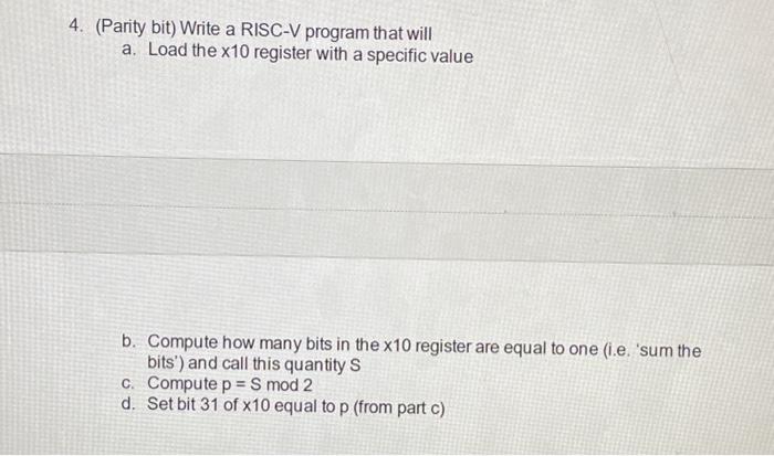 Solved 4 Parity Bit Write A Risc V Program That Will A 