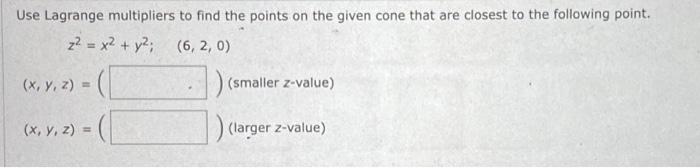 Solved Use Lagrange multipliers to find the points on the | Chegg.com