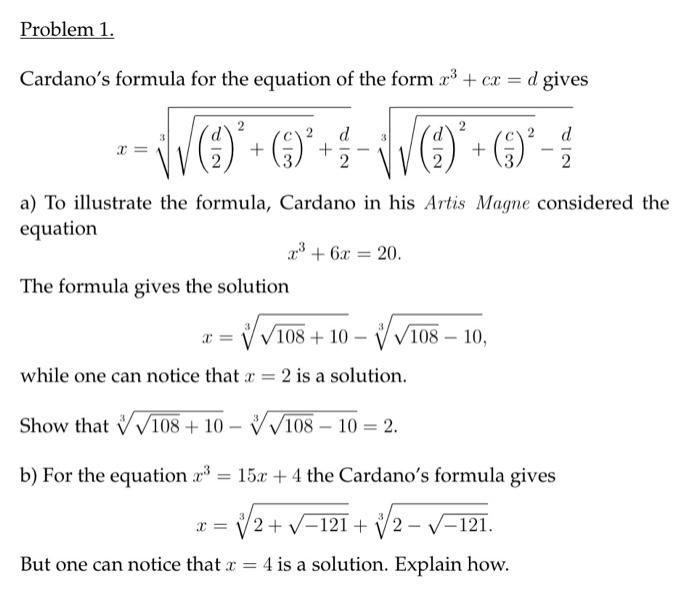 Solved Problem 1. Cardano's formula for the equation of the | Chegg.com
