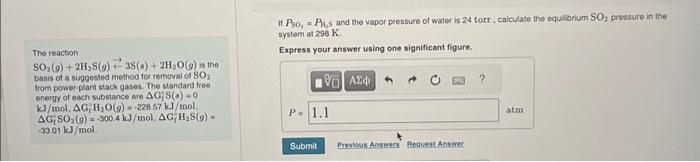 Solved The reaction SO2(g)+2H2 S(g)⇄3 S( s)+2H2O(g) is the | Chegg.com
