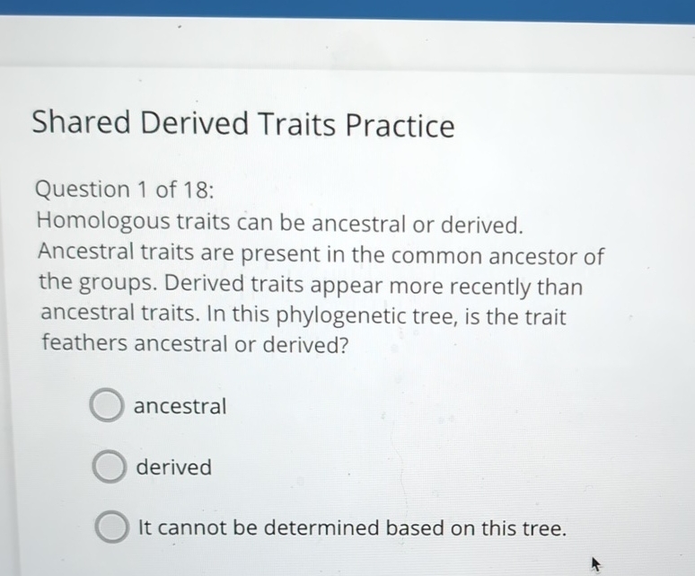 High Quality SOLUTION Shared Derived Traits PracticeQuestion 1 ﻿of | Chegg.com