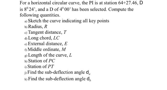 Solved For a horizontal circular curve, the PI is at station | Chegg.com