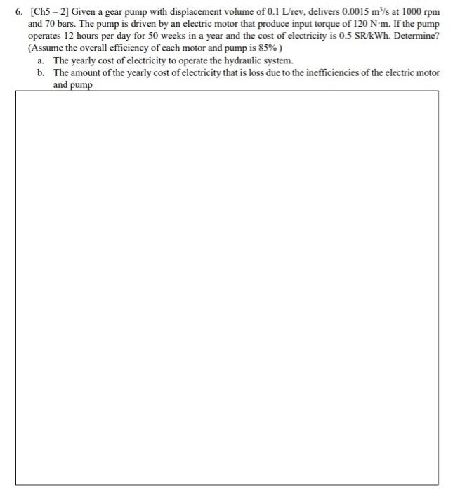 Solved 6. [Ch5 - 2 Given a gear pump with displacement | Chegg.com