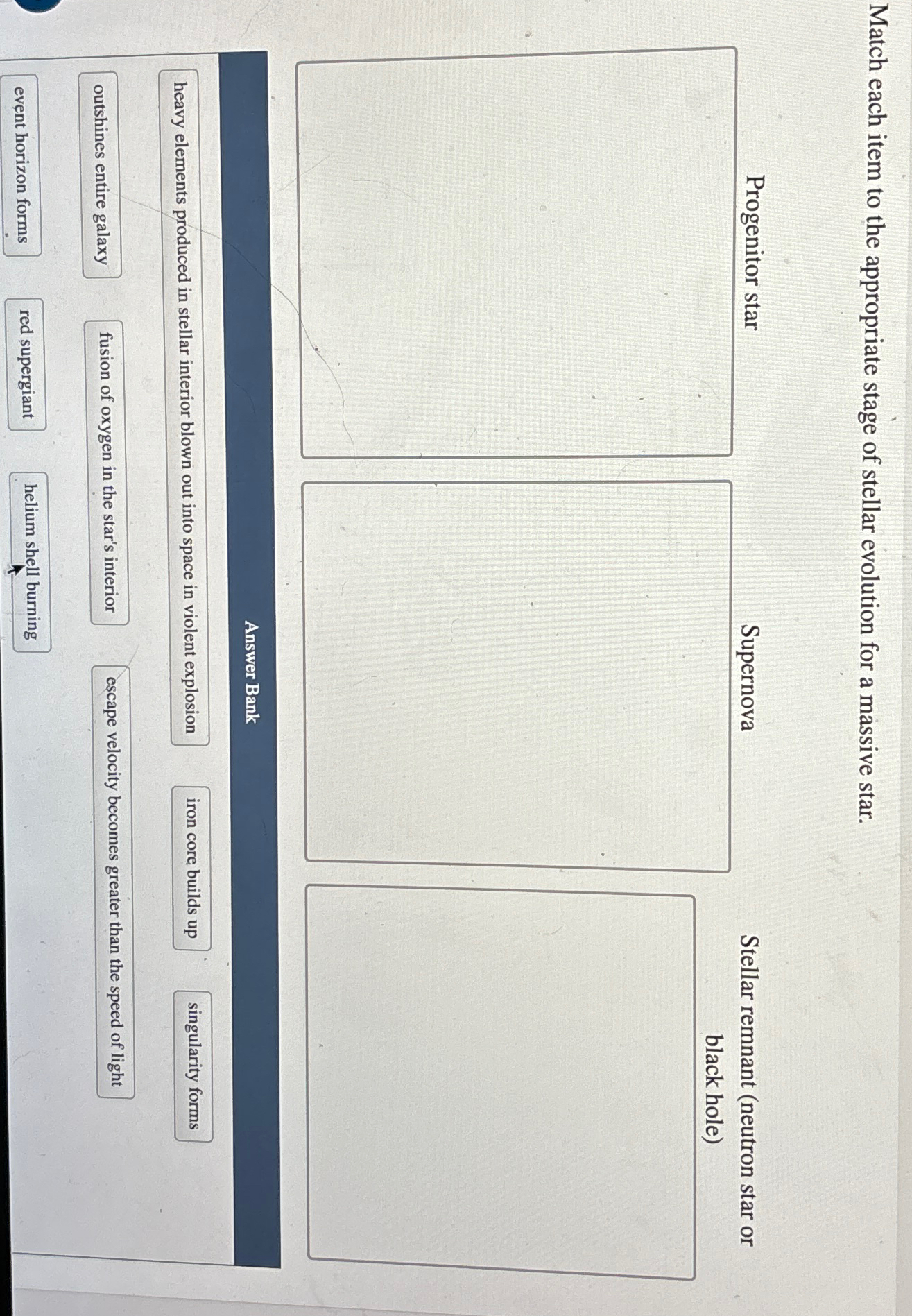 Solved Match each item to the appropriate stage of stellar | Chegg.com