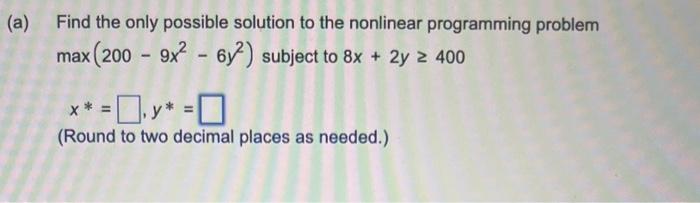 Solved (a) Find the only possible solution to the nonlinear | Chegg.com