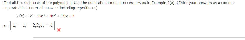 Solved Find all the real zeros of the polynomial. Use the | Chegg.com