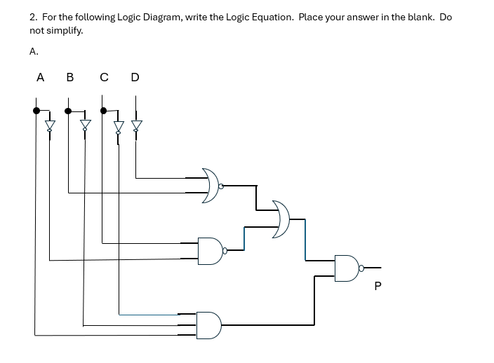 Solved 2. ﻿For the following Logic Diagram, write the Logic | Chegg.com