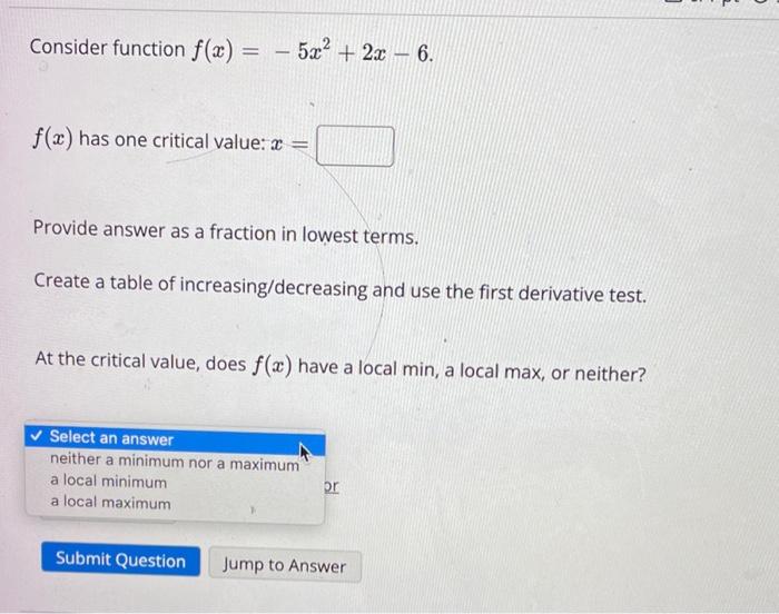 Solved Consider function f(x)=−5x2+2x−6 f(x) has one | Chegg.com