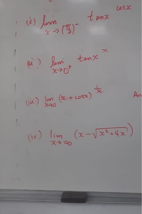 Solved (i) limx→(2π)−tanx (ii) limx→0+tanxx (iii) | Chegg.com