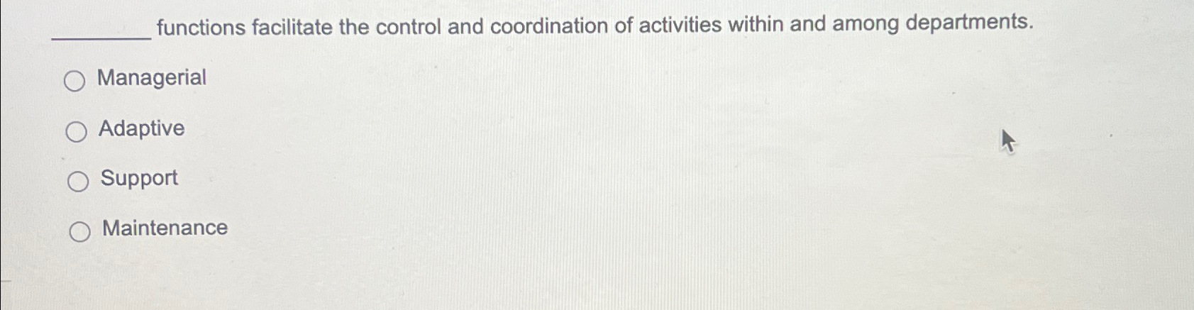 Solved functions facilitate the control and coordination of | Chegg.com