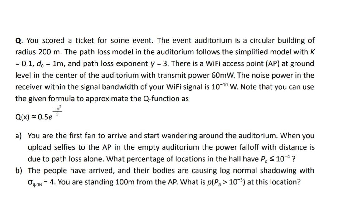 Q. You scored a ticket for some event. The event | Chegg.com