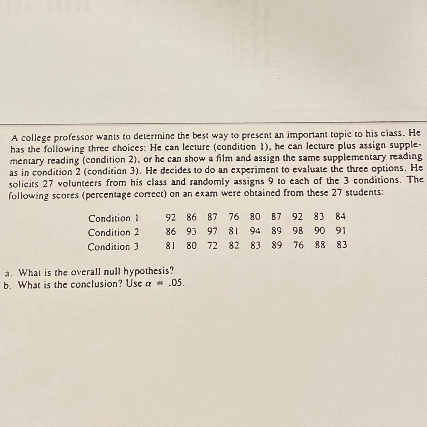 Solved A college professor wants to determine the best way | Chegg.com